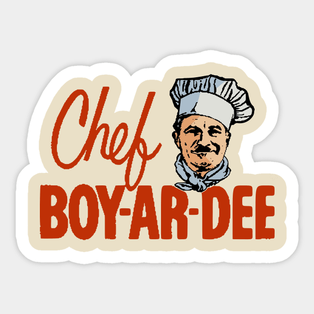 Chef Boy-ar-dee - Chef Funny - Sticker | TeePublic