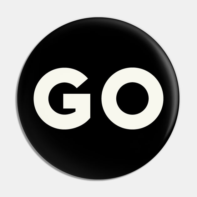Go - Go - Pin | TeePublic