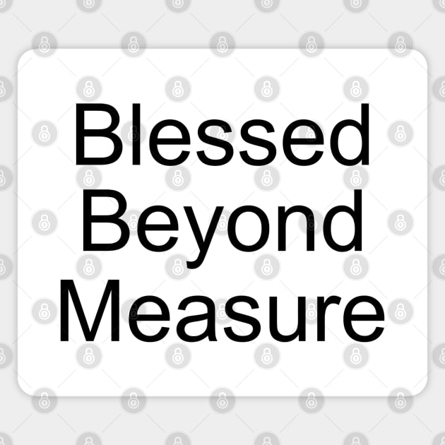 Blessed Beyond Measure, Quote about joy and gratitude - Grattude ...