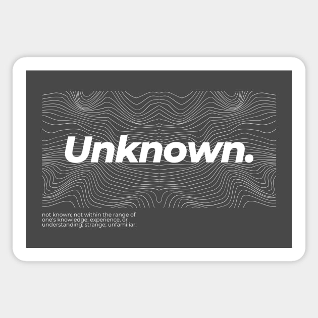 Unknown typography - Unknown - Sticker | TeePublic