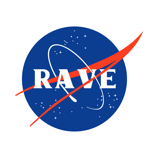 Rave NASA Logo - Rave - T-Shirt | TeePublic