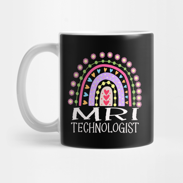 MRI Technologist Rainbow Gifts - Mri Technologist - Mug | TeePublic
