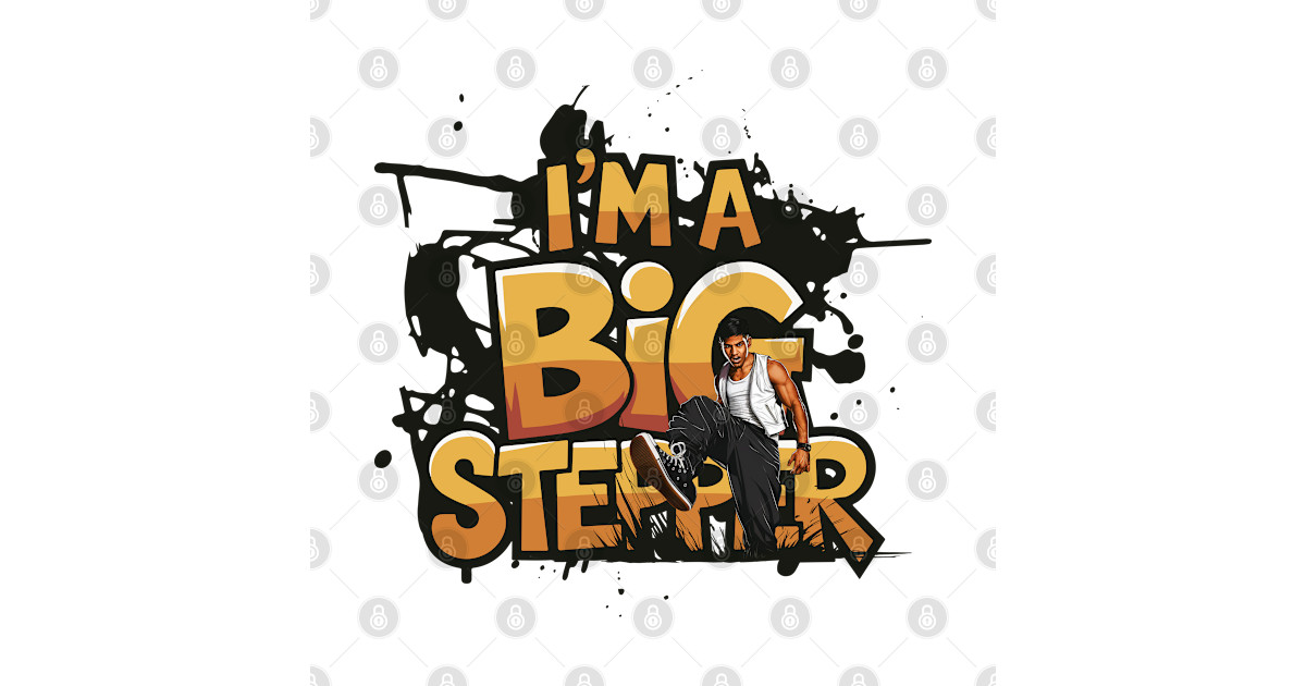 I'm a big stepper - Big Dawgs by Hanumankind - Im A Big Stepper - T ...