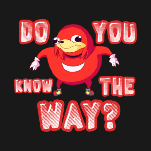 ugandan knuckles shirt do you know de way shirt VRchat - Uganda ...