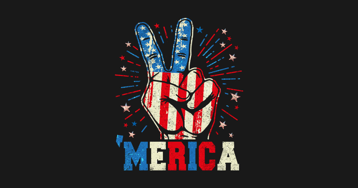 Funny Merica Peace Sign Hand 4th of July - Merica Peace Sign Hand 4th ...