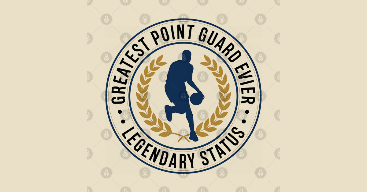 Greatest point gaurd ever legendary status - Basketball Lover - T-Shirt ...