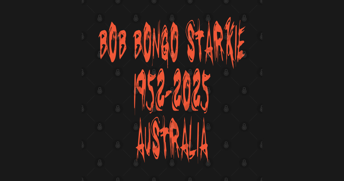 Bob Bongo Starkie DEC26 Australia 1952 2025 Music D5245 - Bob Bongo ...