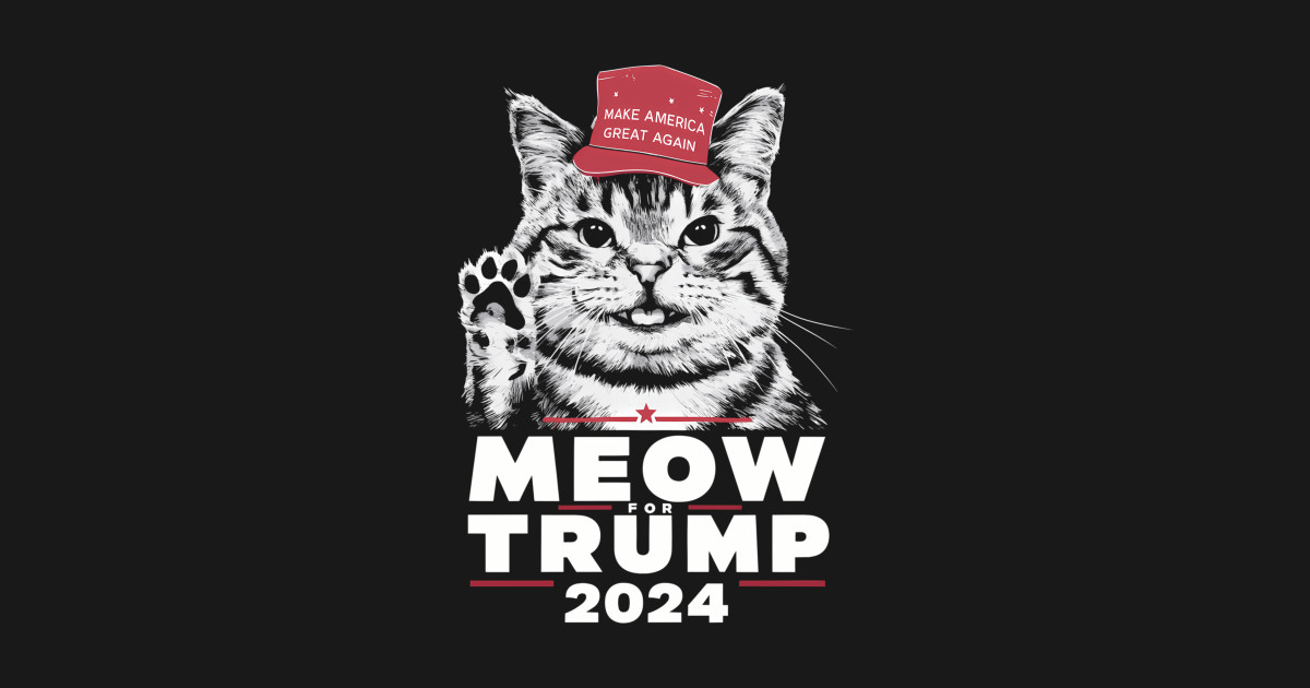 Meow For Trump Election America Cat 2024 - Donald Trump - T-Shirt ...