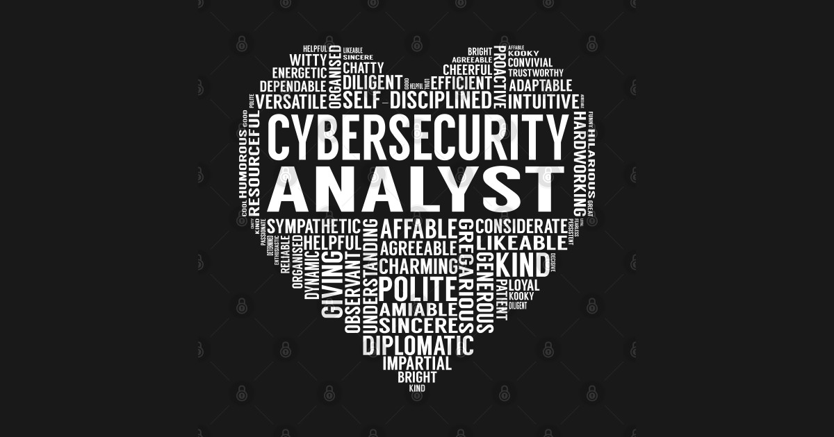 Cybersecurity Analyst Heart - Cybersecurity Analyst - T-Shirt | TeePublic