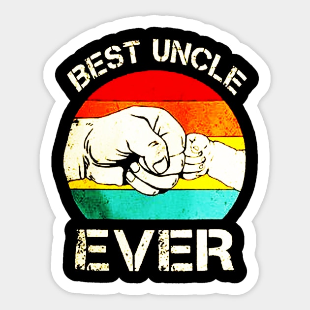 Best Uncle Ever - Best Uncle Ever - Sticker | TeePublic