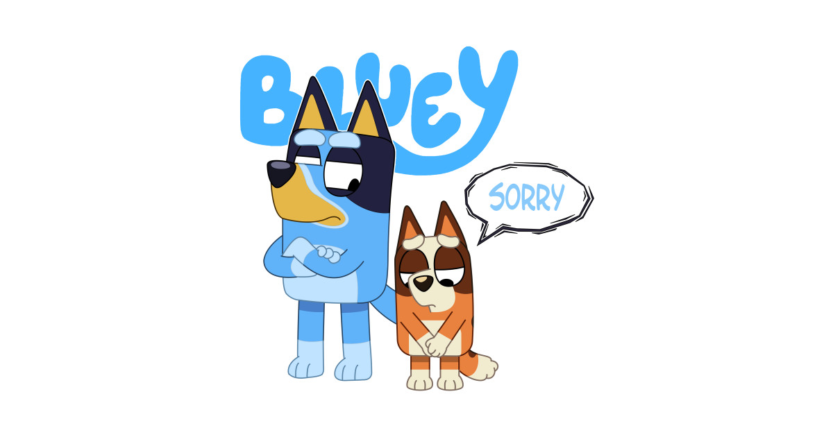 sorry - Bluey - T-Shirt | TeePublic