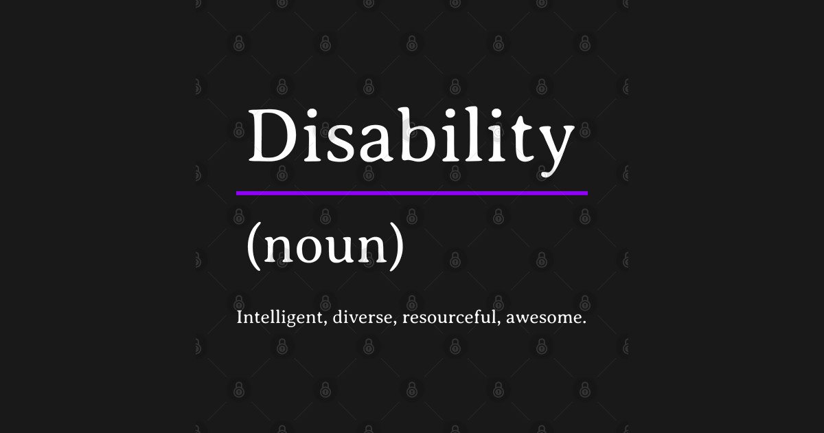 Disability definition (white lettering) - Disabilities - T-Shirt ...