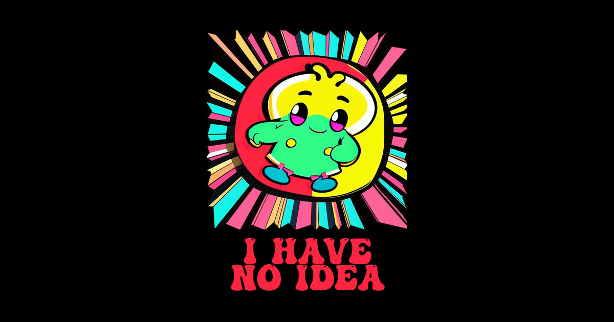 no idea blob - No Idea - Sticker | TeePublic