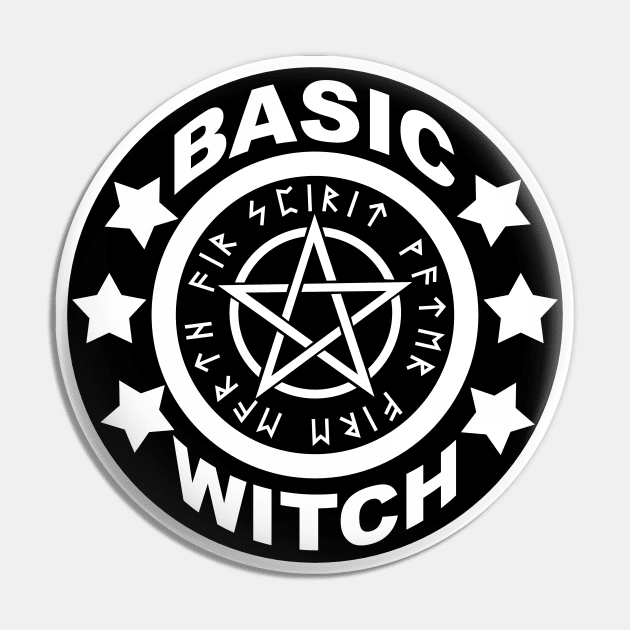 Basic Bitch, Basic Witch - Basic Witch - Pin | TeePublic