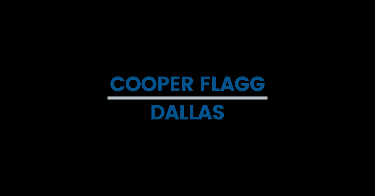 Cooper Flagg Dallas Mavericks - Cooper Flagg - Sticker | TeePublic