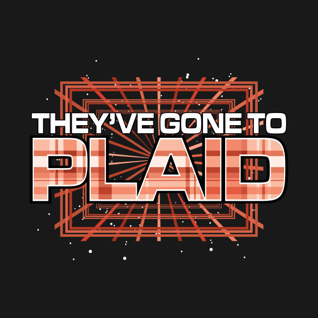 Ludicrous Speed PLAID - Spaceballs - T-Shirt | TeePublic