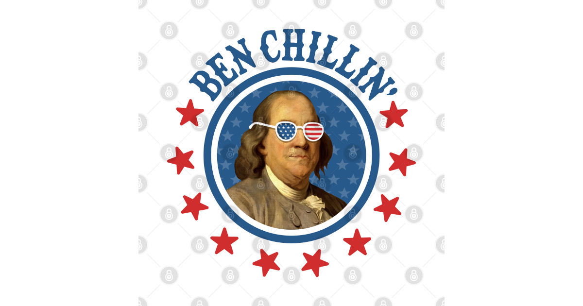 Funny 4th of July - Ben Chillin' - Benjamin Franklin USA Glasses ...