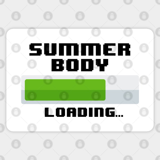 SUMMER BODY LOADING - Summer Body Loading - Sticker | TeePublic