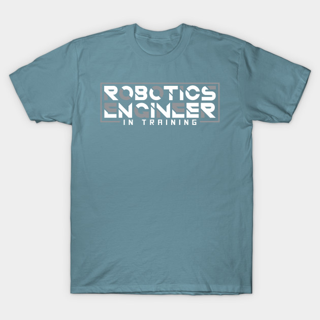 Robotics Engineering - Robotics - T-Shirt sold by Millicent Gwallah ...