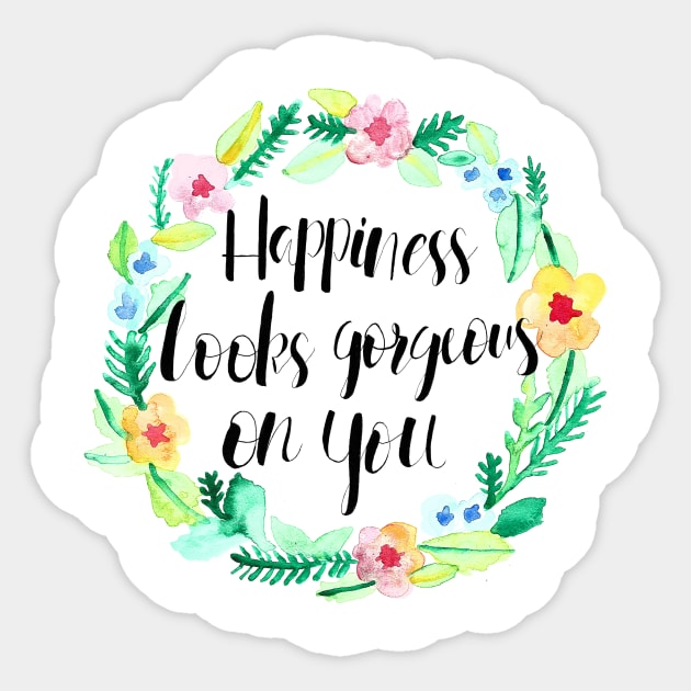 Happiness on You - Happiness - Sticker | TeePublic