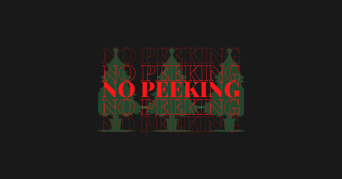 no peeking christmas 2021 - Christmas 2021 Gifts Idea - T-Shirt | TeePublic