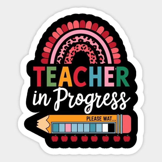 Future Teacher Cool Teacher In Progress Please Wait - Teacher - Sticker ...
