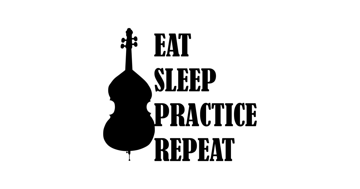 Eat Sleep Practice Repeat: Bass - Bass Guitar - T-Shirt | TeePublic