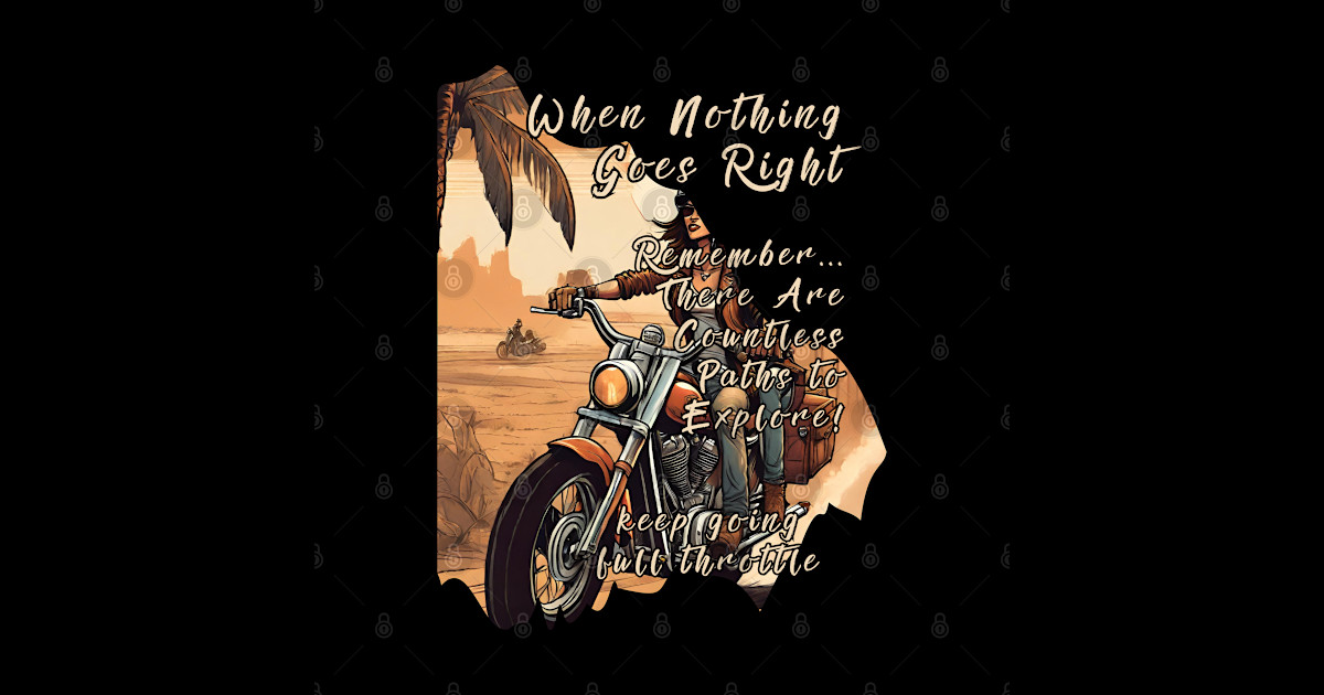 Keep Going Full Throttle: There Are Countless Paths To Explore - Motogirl - Keep Going - Sticker ...