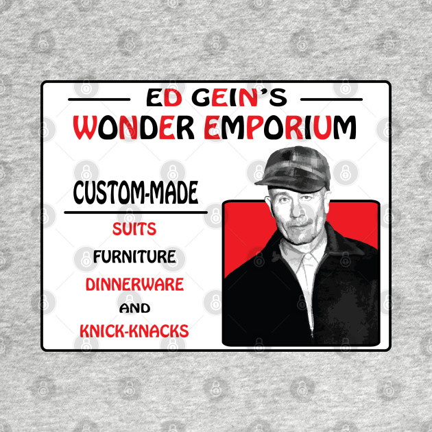 Ed Gein Wonder Emporium - Ed Gein - T-Shirt by Namn | Printblur