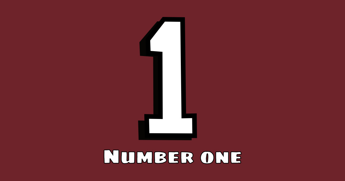 number one - Number One - T-Shirt | TeePublic