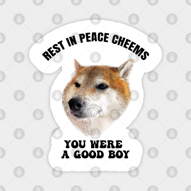 Rest in Peace Cheems - Dog Meme - Magnet | TeePublic