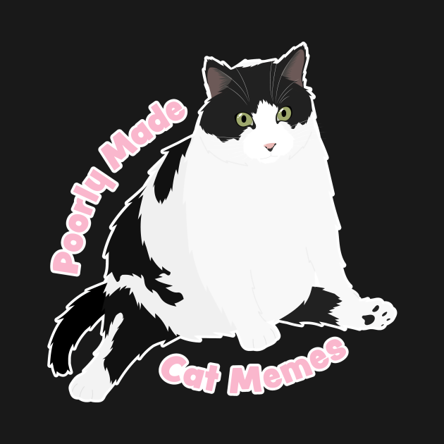 Colonel - Poorly Made Cat Memes - Poorly Made Cat Memes - T-Shirt sold ... Colonel - Poorly Made Cat Memes - Poorly Made Cat Memes - T-Shirt sold ...