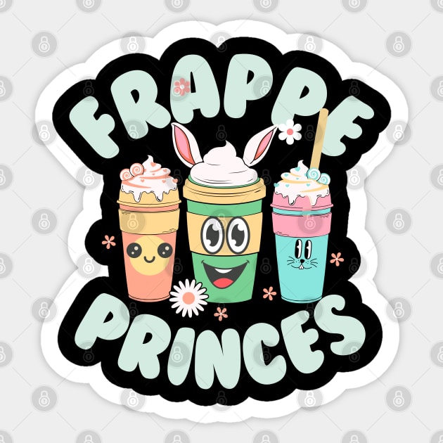 Funny Frappe Coffee Princes. - Frappe - Sticker | TeePublic