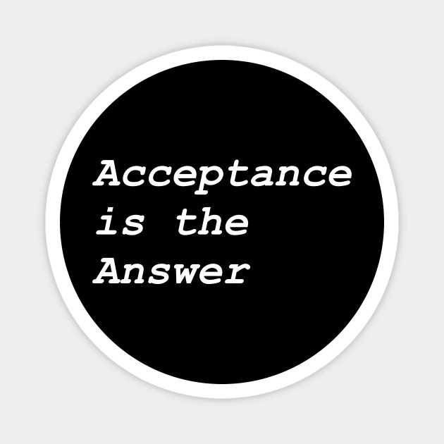 Acceptance is the Answer Design from Alcoholics Anonymous Slogans Big ...