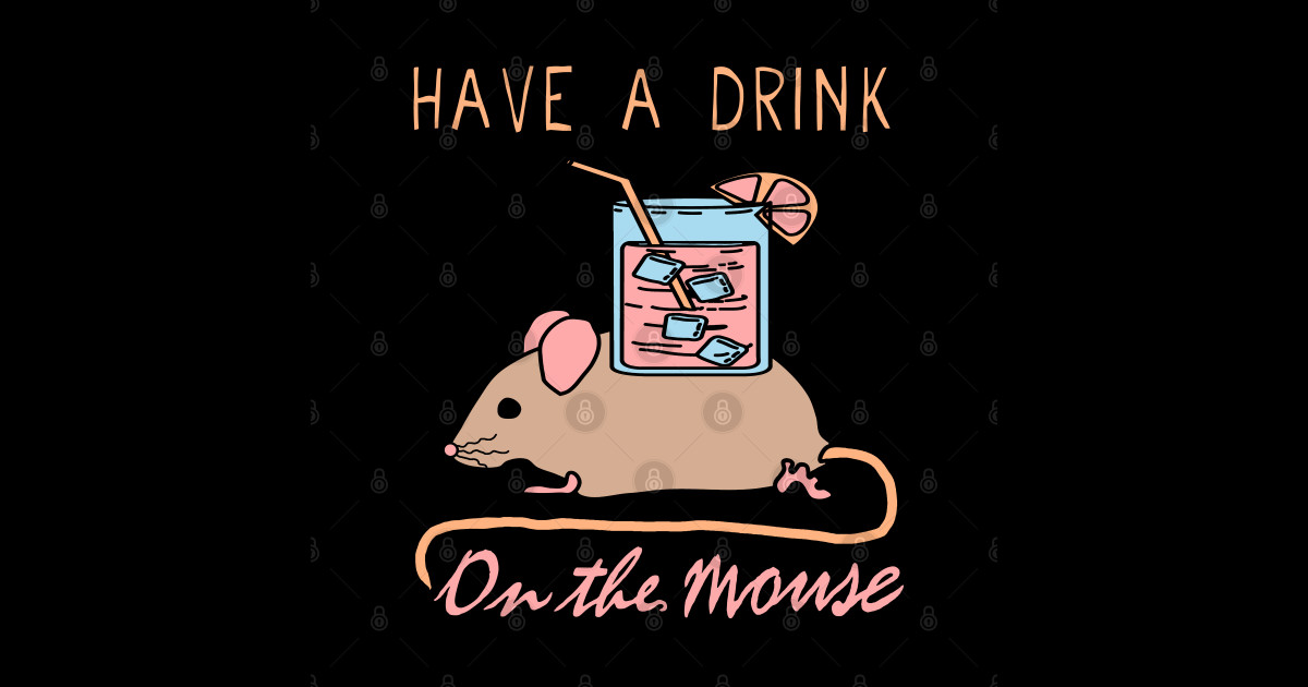 Have A Drink On The Mouse Cute Meme Cute Mouse Meme Sticker Teepublic