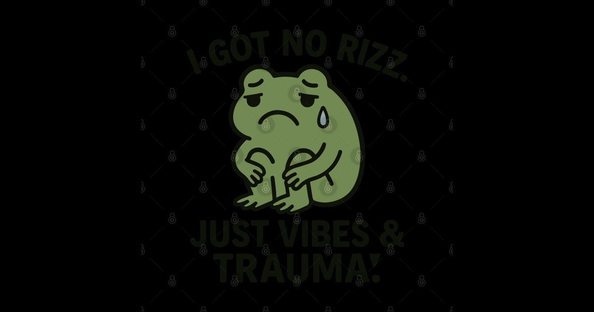 No Rizz Just Vibes and Trauma Frog Sticker – Funny Sad Meme Design ...