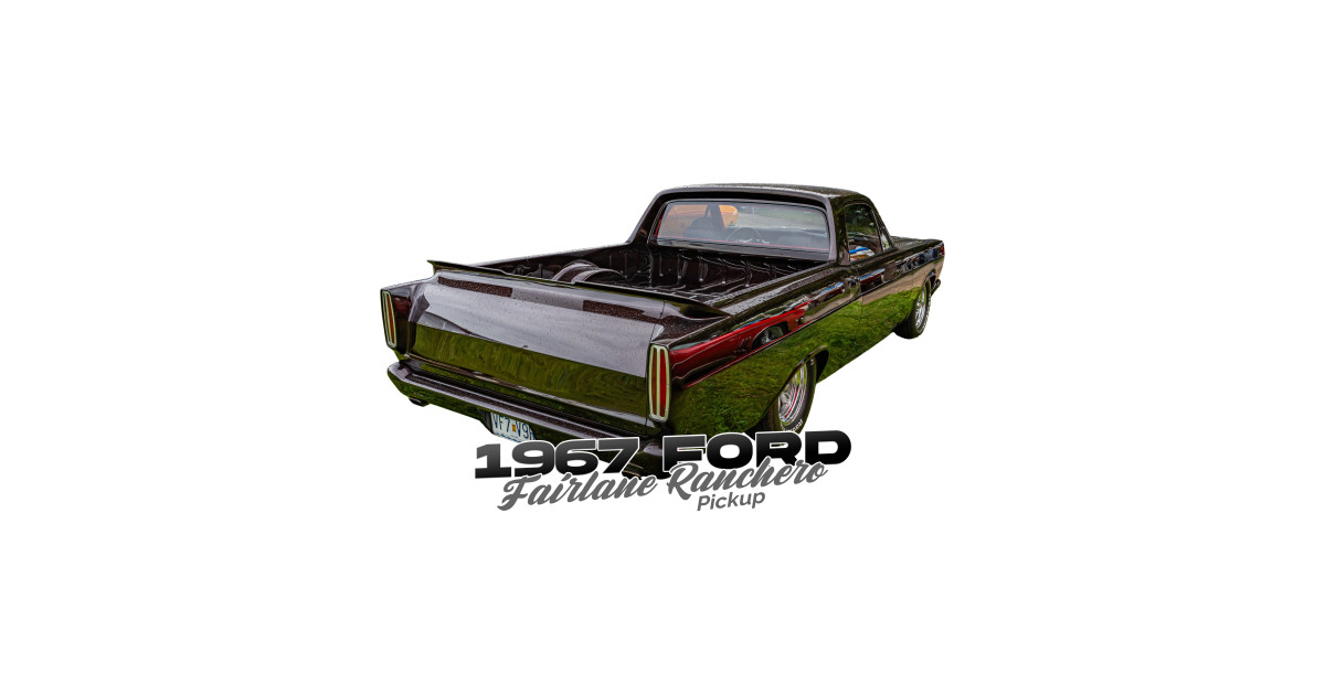 1967 Ford Fairlane Ranchero Pickup - 1967 Ford Fairlane Ranchero - T ...