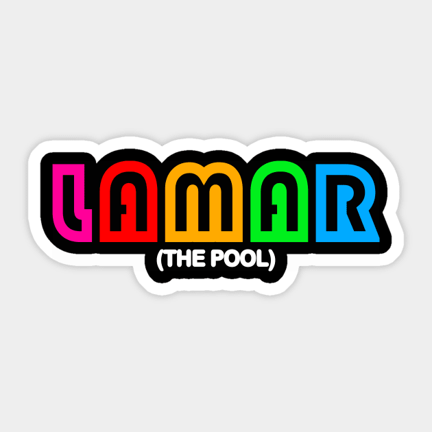 Lamar - The Pool - Lamar - Sticker | TeePublic