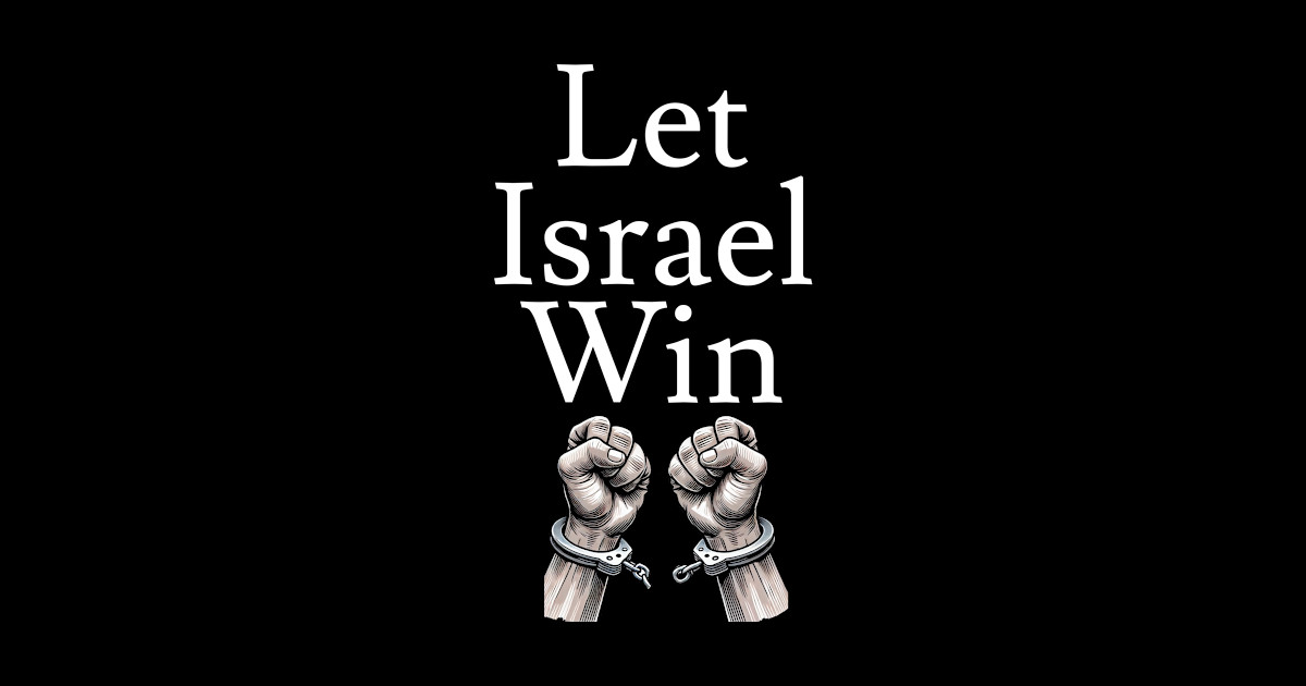 Let Israel Win - Israel Pride And Victory - Sticker | TeePublic