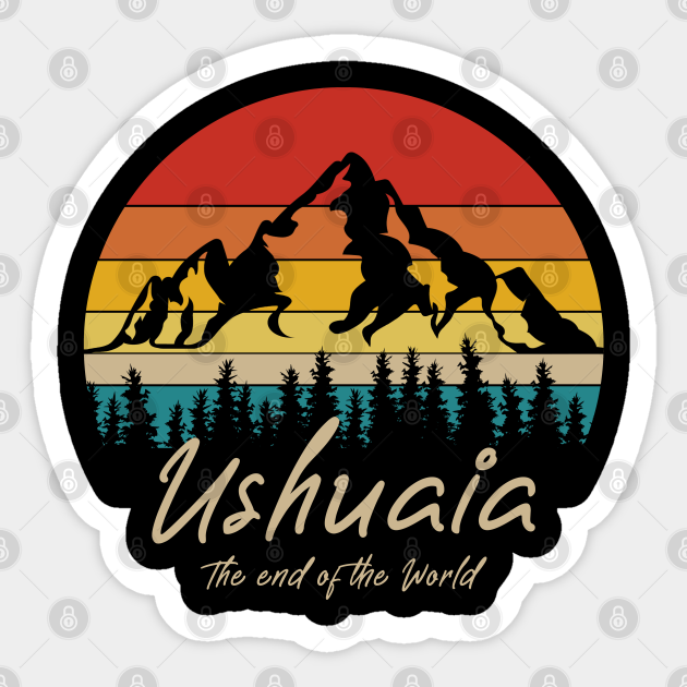 USHUAIA - ORIGINAL DESIGN - Ushuaia - Sticker | TeePublic