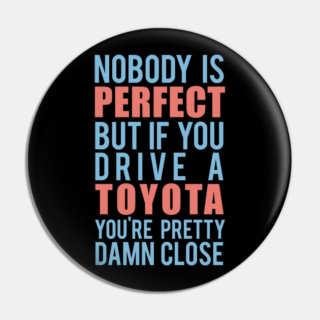 Toyota Owners - Toyota - Pin | TeePublic