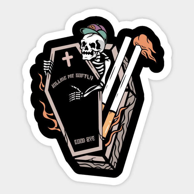 Cigarette and death - Cigarette - Sticker | TeePublic