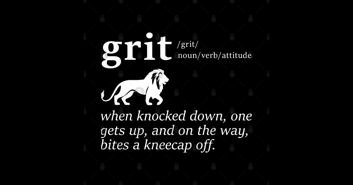 Grit-Phrase-Definition-Meaning - Grit - Sticker | TeePublic