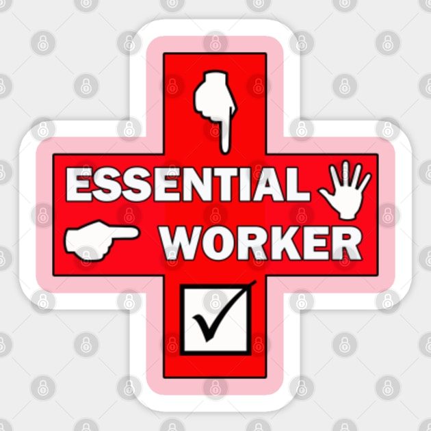 Essential worker - Essential - Sticker | TeePublic