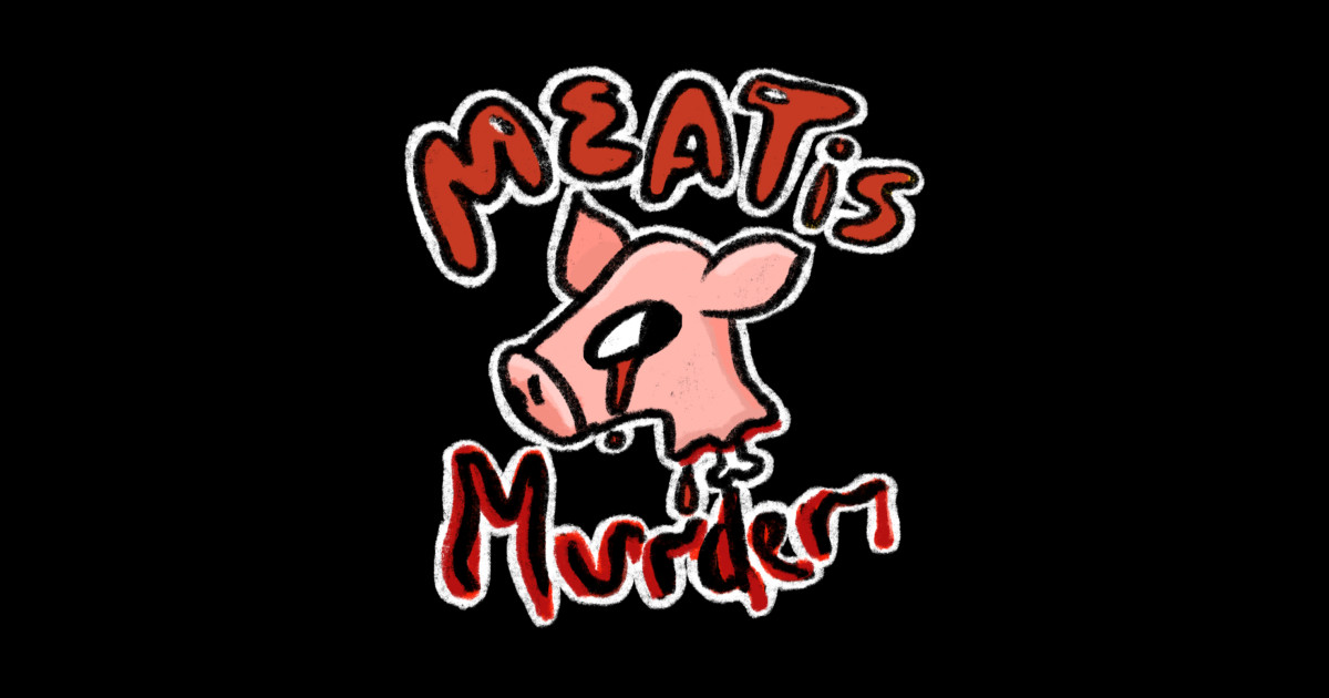 Meat is murder - Meat Is Murder - Sticker | TeePublic