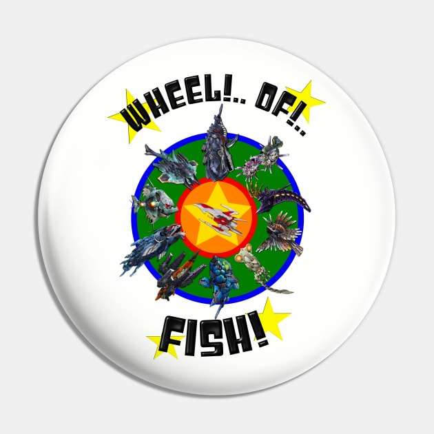 Wheel!..Of!...FISH! (2023 Version) - Uhf - Pin | TeePublic