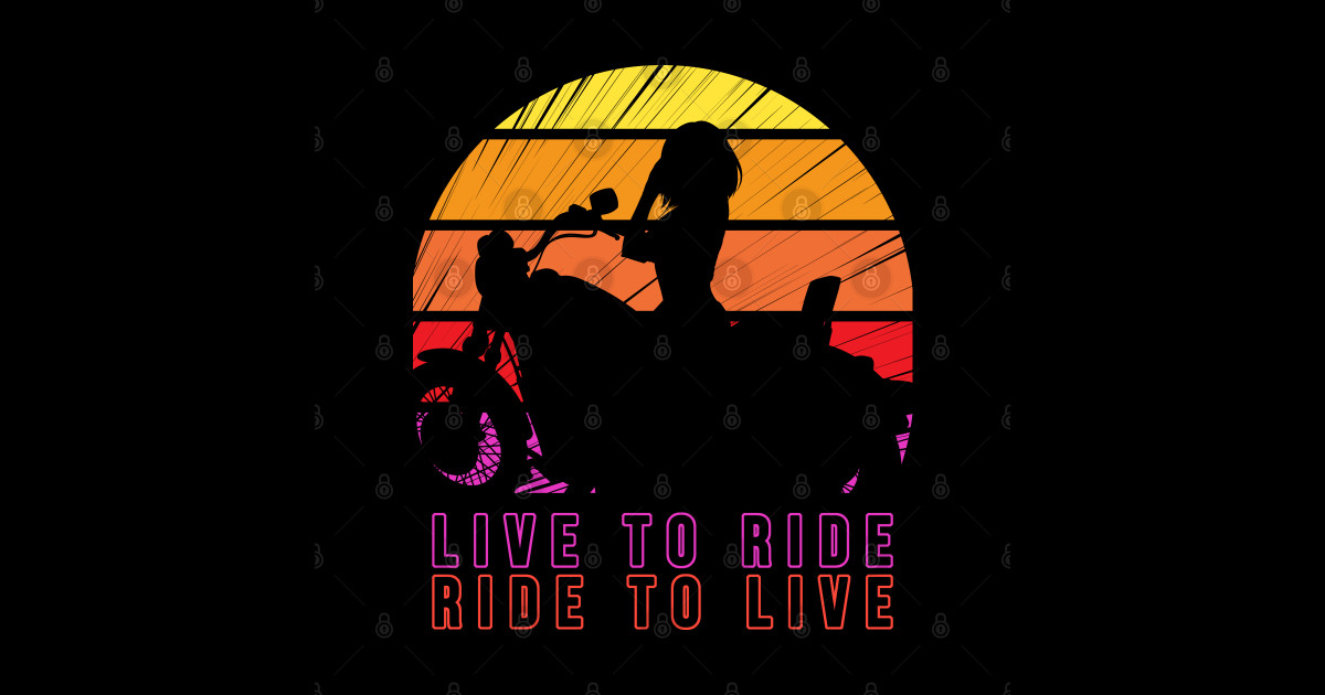 Live To Ride - Live To Ride Ride To Live - Sticker | TeePublic