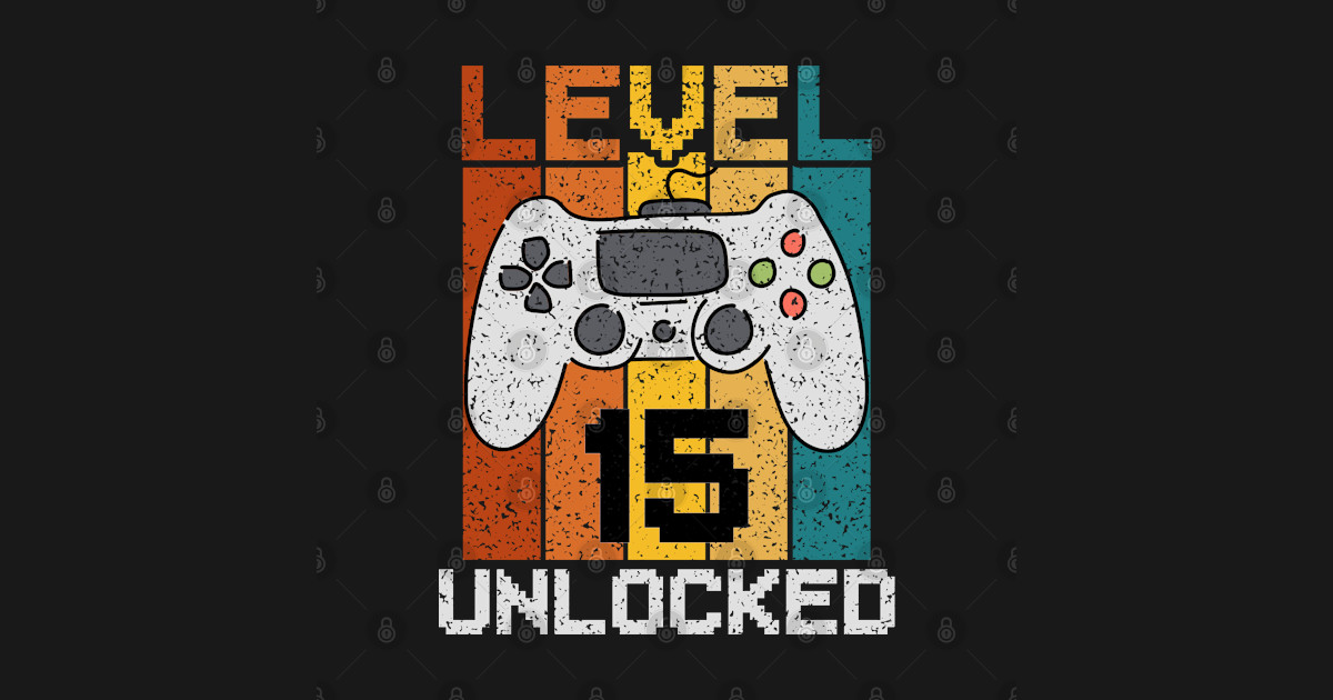 Level 15 Unlocked, Retro 15th Birthday Gamer - Level Unlocked - T-Shirt ...