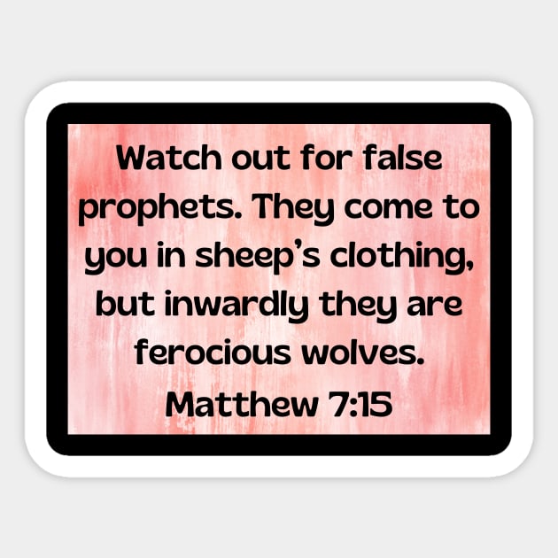 Bible Verse Matthew 7:15 - Matthew 7 15 - Sticker | TeePublic