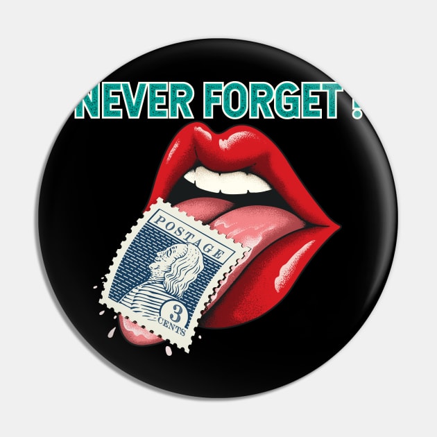 Tongue Licking Postage Stamp Never Forget - Retro - Pin | TeePublic